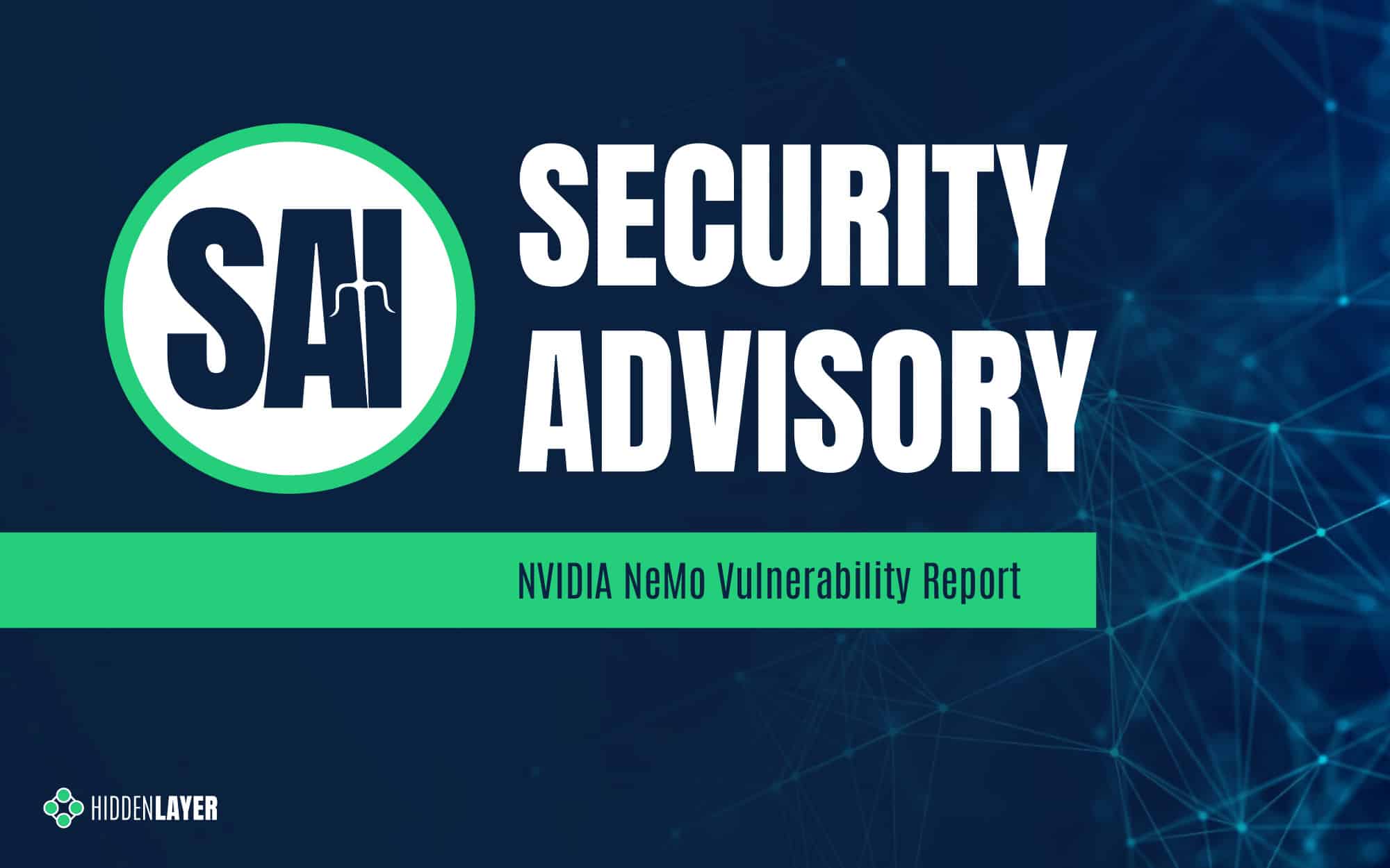 NVIDIA NeMo Vulnerability Report | HiddenLayer | Security for AI